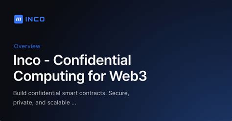 Inco Confidential Computing For Web3 Inco Docs