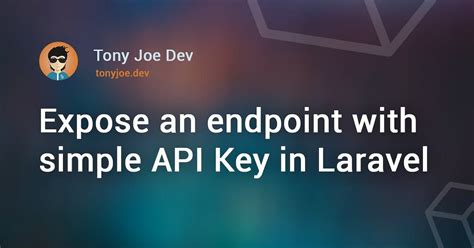Laravel News On Linkedin How To Simply Expose An Endpoint With Api Key