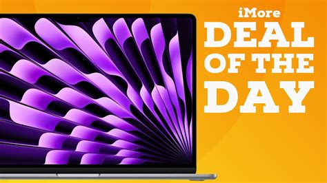 Save 300 On M2 MacBook Air Get 15 Inches For The Same Price As 13 At Best Buy IMore