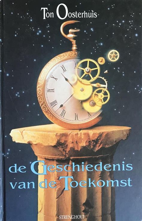 Geschiedenis Van De Toekomst Tweedehands Boekenbalie