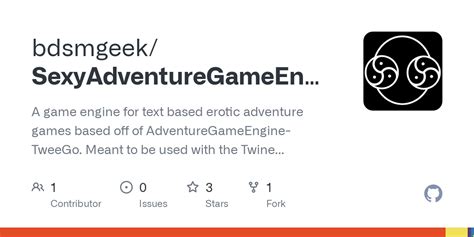 GitHub Bdsmgeek SexyAdventureGameEngine Tweego A Game Engine For Text Based Erotic Adventure