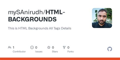GitHub MySAnirudh HTML BACKGROUNDS This Is HTML Backgrounds All Tags Details