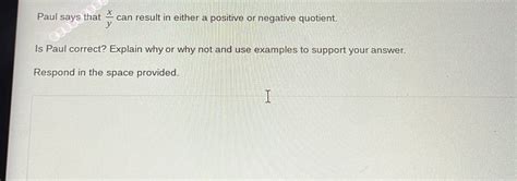solved paul says that x y can result in either a positive or negative