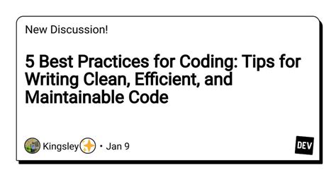 5 best practices for coding tips for writing clean efficient and
