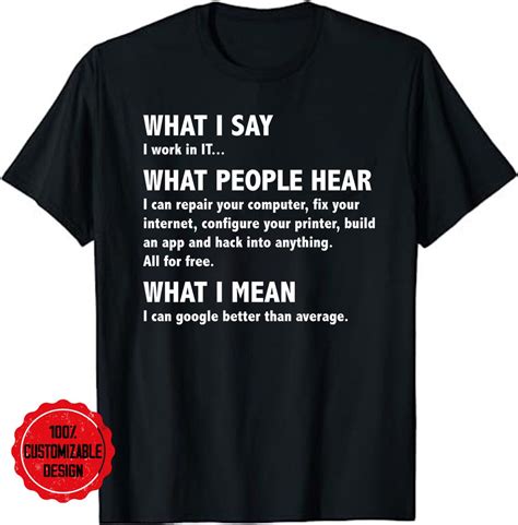 funny computer programmer saying what i say i work in it unisex t shirt