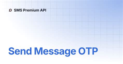 Send Message Otp Sms Premium Api