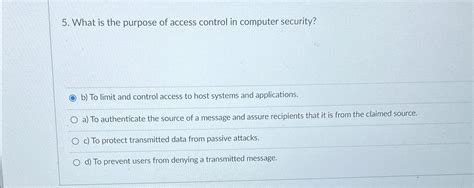 Solved What Is The Purpose Of Access Control In Computer Chegg