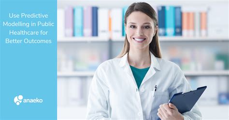 How To Use Predictive Modelling In Public Healthcare For Better Outcomes