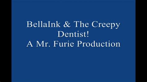 Bellaink The Creepy Dentist Full Length 19201280 Large File Furies