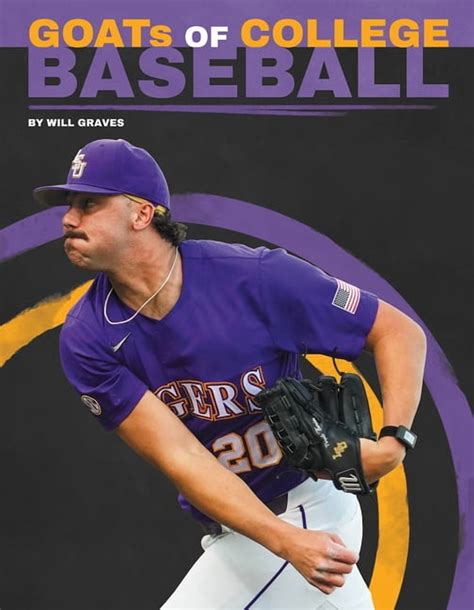 College Goats The Greatest Of All Time Goats Of College Baseball