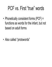 Distinguishing PCF From First True Words In Infant Language Course Hero