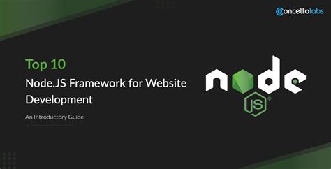 Top Node Js Frameworks Features And Advantages