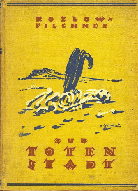 Mongolei Amdo Und Die Tote Stadt Chara Choto Von P K Kozlow