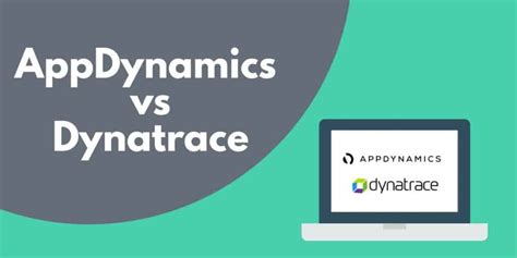 Appdynamics Vs Dynatrace Overview Plus Head To Head Comparison