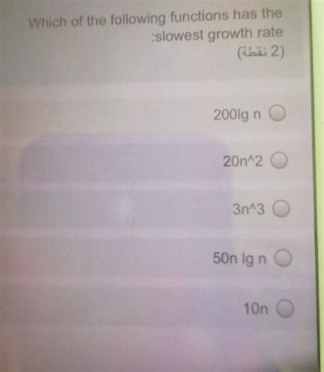 solved which of the following functions has the slowest
