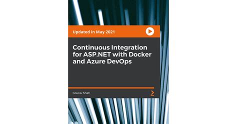 Continuous Integration For Aspnet With Docker And Azure Devops Video