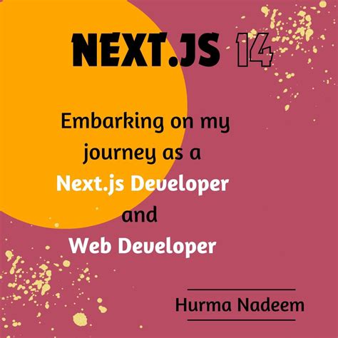 Hurma Nadeem On Linkedin Webdevelopment Nextjs Nextjs14 React