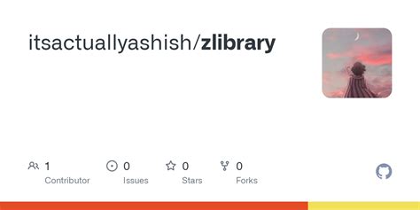 GitHub Itsactuallyashish Zlibrary