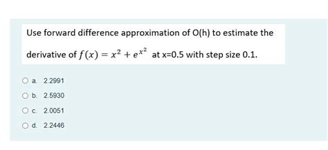 solved use forward difference approximation of o h to