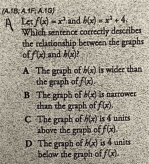 Solved A 1b A 1f A 1g A Let F X X 2 And H X X 2 4 Which Sentence Correctly Describes The