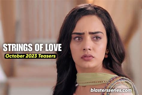 Strings Of Love October 2023 Teasers