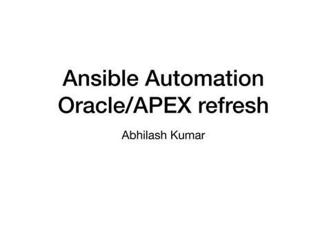 Ansible Automation For Oracle Rman Apex Restores Ppt