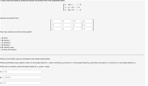 Solved 1 Point Solve The System By Finding The Reduced Chegg Com