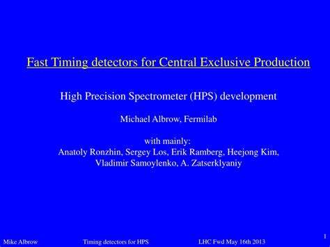 Ppt Fast Timing Detectors For Central Exclusive Production Powerpoint