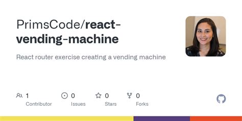Github Primscode React Vending Machine React Router Exercise Creating A Vending Machine