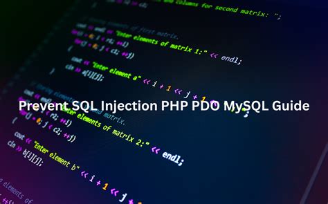 Prevent Sql Injection Php Pdo Mysql Guide Secure Coding Practices
