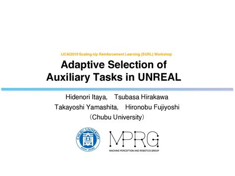Adaptive Selection Of Auxiliary Tasks In Unreal Speaker Deck