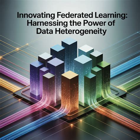 Innovating Federated Learning Harnessing The Power Of Data Heterogeneity Ibtimes India