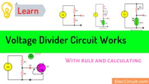 Learn How The Voltage Divider Works With Rules And Calculations ElecCircuit