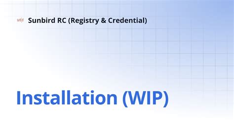 Installation Wip Sunbird Rc Registry And Credential