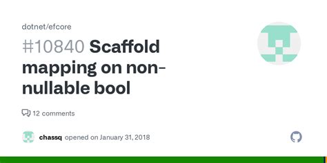 Scaffold Mapping On Non Nullable Bool · Issue 10840 · Dotnetefcore · Github