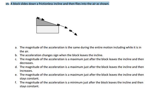 solved a block slides down a frictionless incline and then