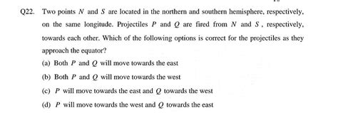Solved Q22 Two Points N And S Are Located In The Northern