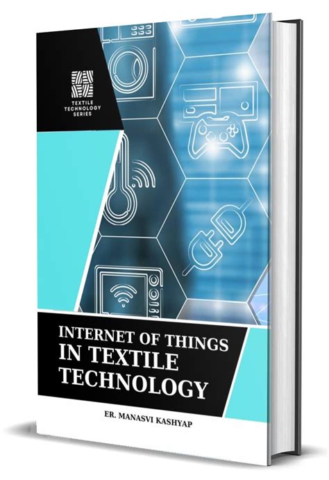 Buy Internet Of Things IOT In Textile Technology Book Online At Low Prices In India Internet