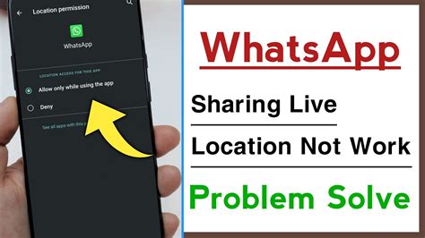 whatsapp sharing live location not working problem solve youtube