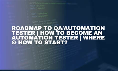 Roadmap To Qaautomation Tester How To Become An Automation Tester