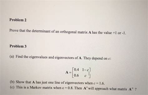Solved Problem 2 Prove That The Determinant Of An Orthogonal
