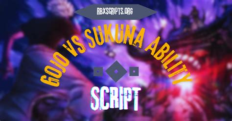 Gojo Vs Sukuna Ability Script Rbx Scripts