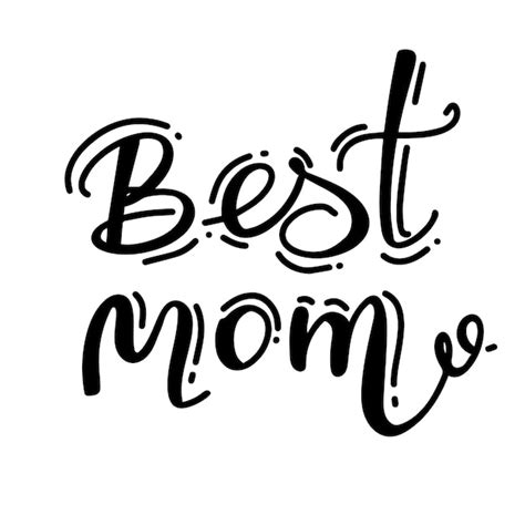 Premium Vector Best Mom Happy Mothers Day Lettering Handmade
