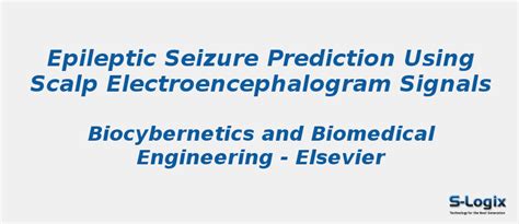 Epileptic Seizure Prediction Using Scalp Eeg Signals S Logix