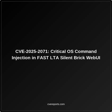 Cve 2025 2071 Critical Os Command Injection In Fast Lta Silent Brick Webui