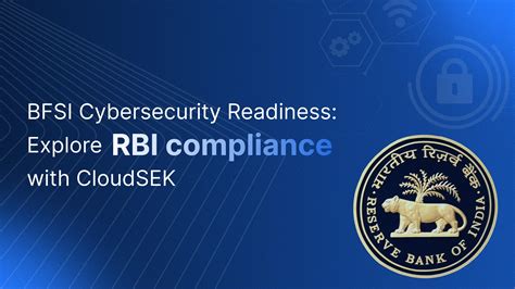 Bfsi Cybersecurity Readiness Explore Rbi Compliance With Cloudsek Cloudsek