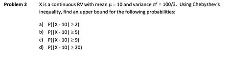 Solved X Is A Continuous RV With Mean U And Variance O Chegg