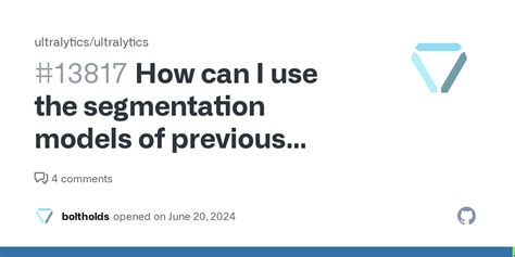 how can i use the segmentation models of previous versions · issue