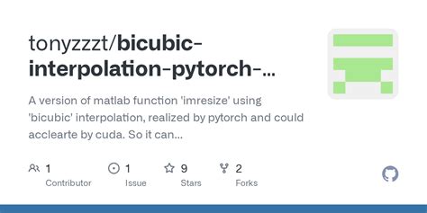 Github Tonyzzztbicubic Interpolation Pytorch Version The Same