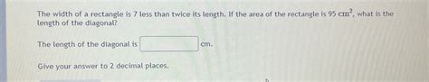 solved the width of a rectangle is 7 ﻿less than twice its